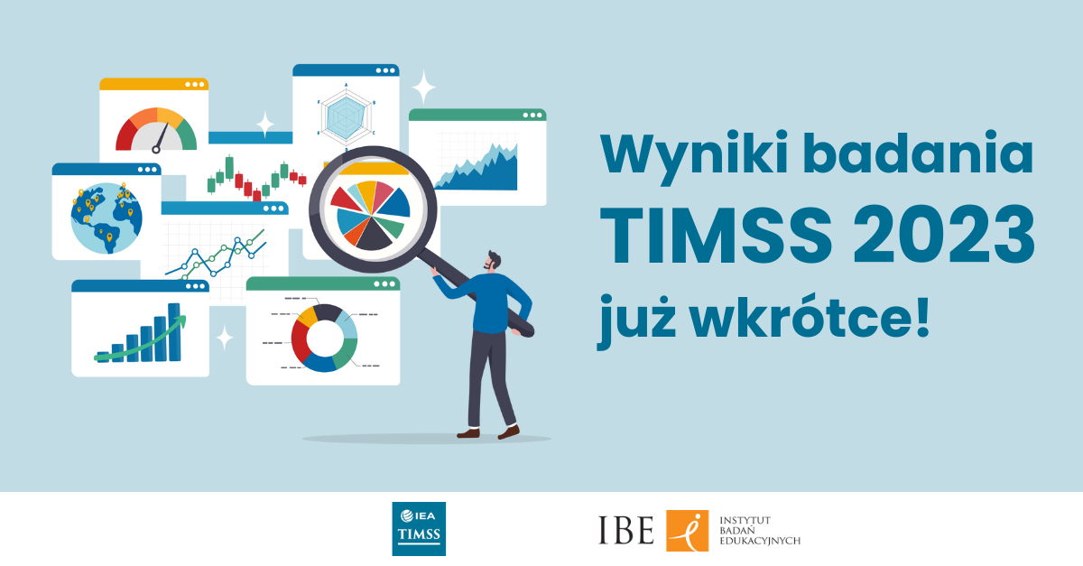 TIMSS 2023 – Ogłoszenie wyników najnowszej edycji badania - IBE PIB